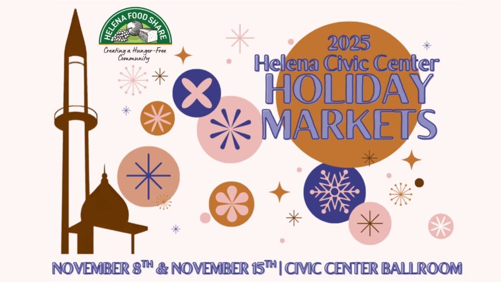 2025 Helena Civic Center Holiday Market - Helena Food Share